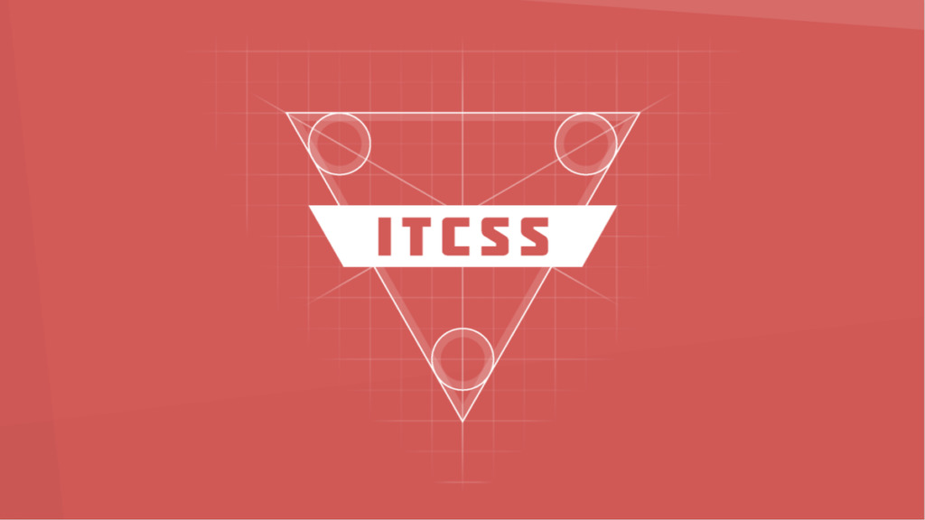 ITCSS – The inverted triangle, CSS the right way up : Other Media ITCSS – The inverted triangle, CSS the right way up : Other Media